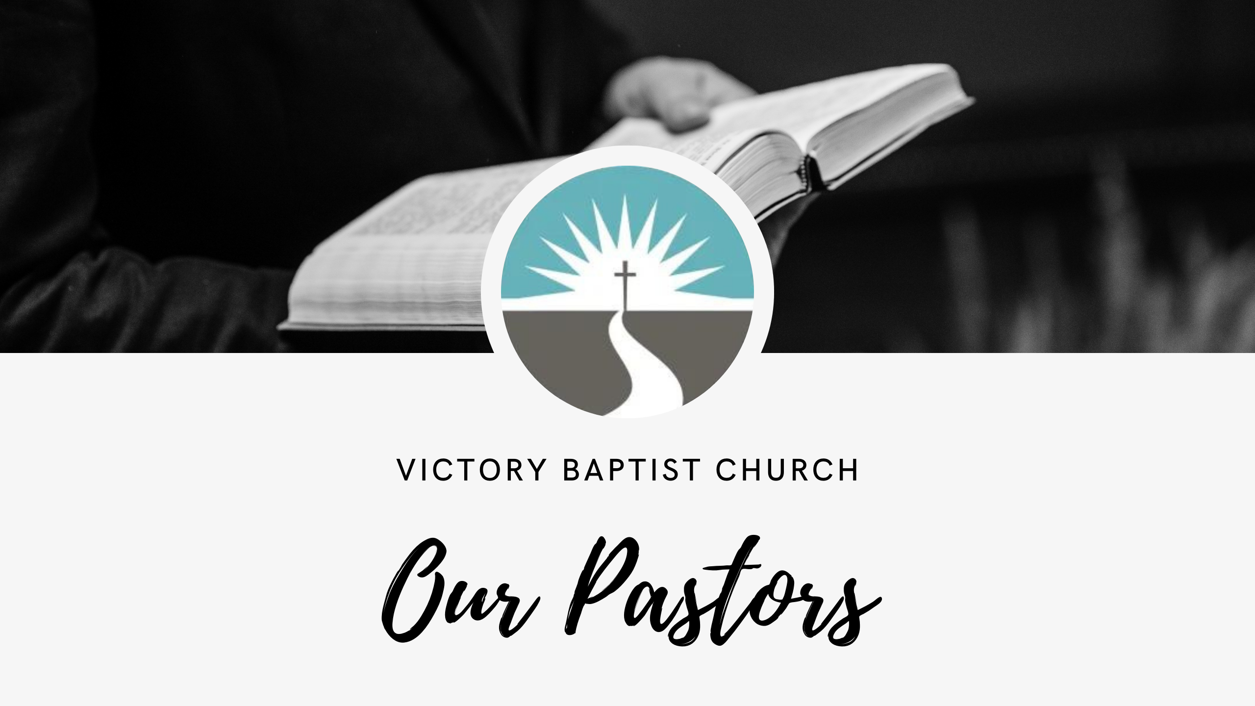 Pastors – Victory Baptist Church